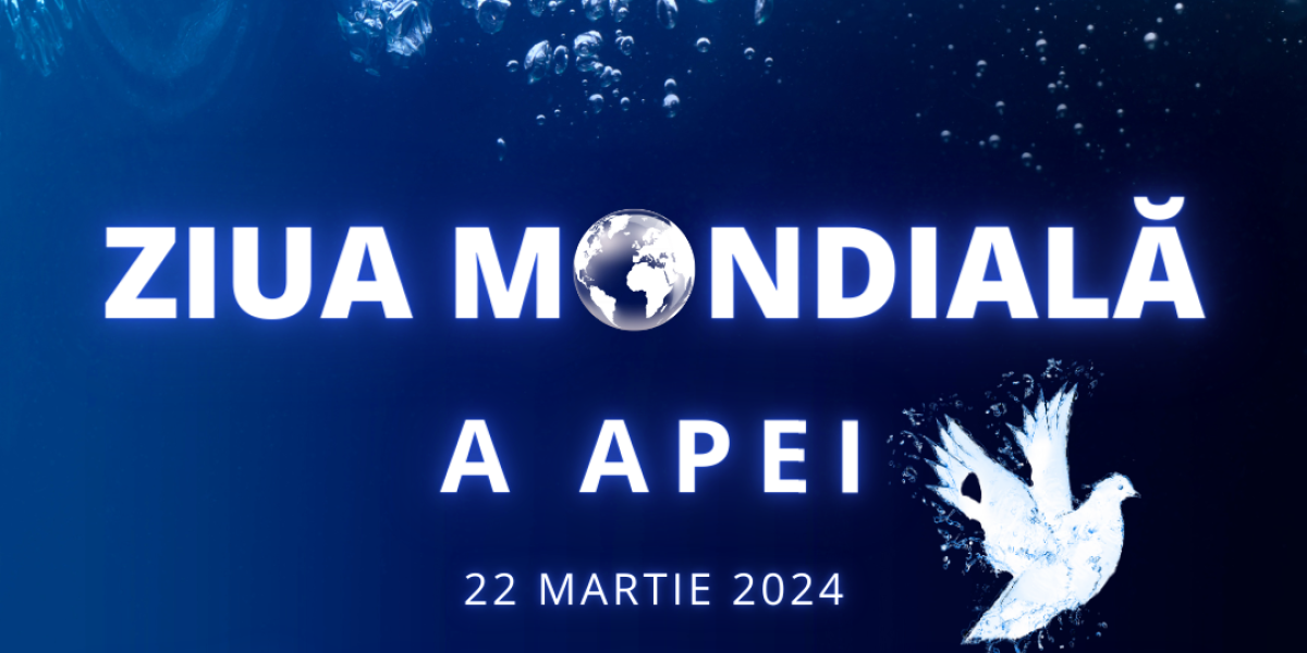 "Apa pentru pace" – ziua mondială a Apei 2024
